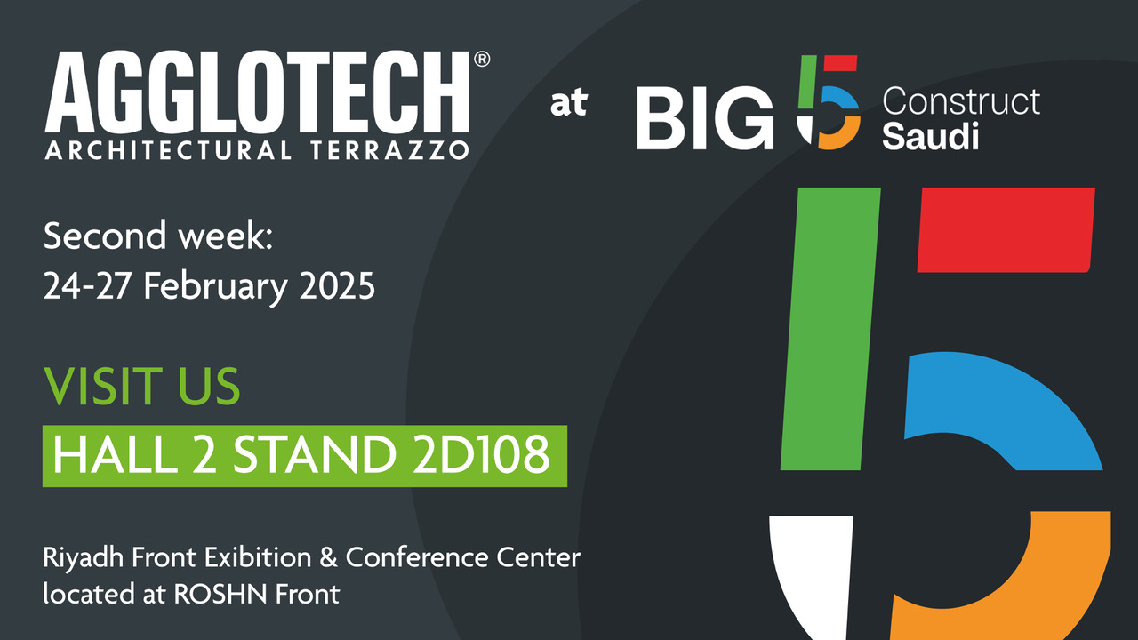 Agglotech al BIG 5 Construct Saudi - Agglotech | Architectural Terrazzo